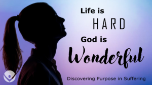 Life is Hard God is Wonderful - Vineyard Church of Greater Portland